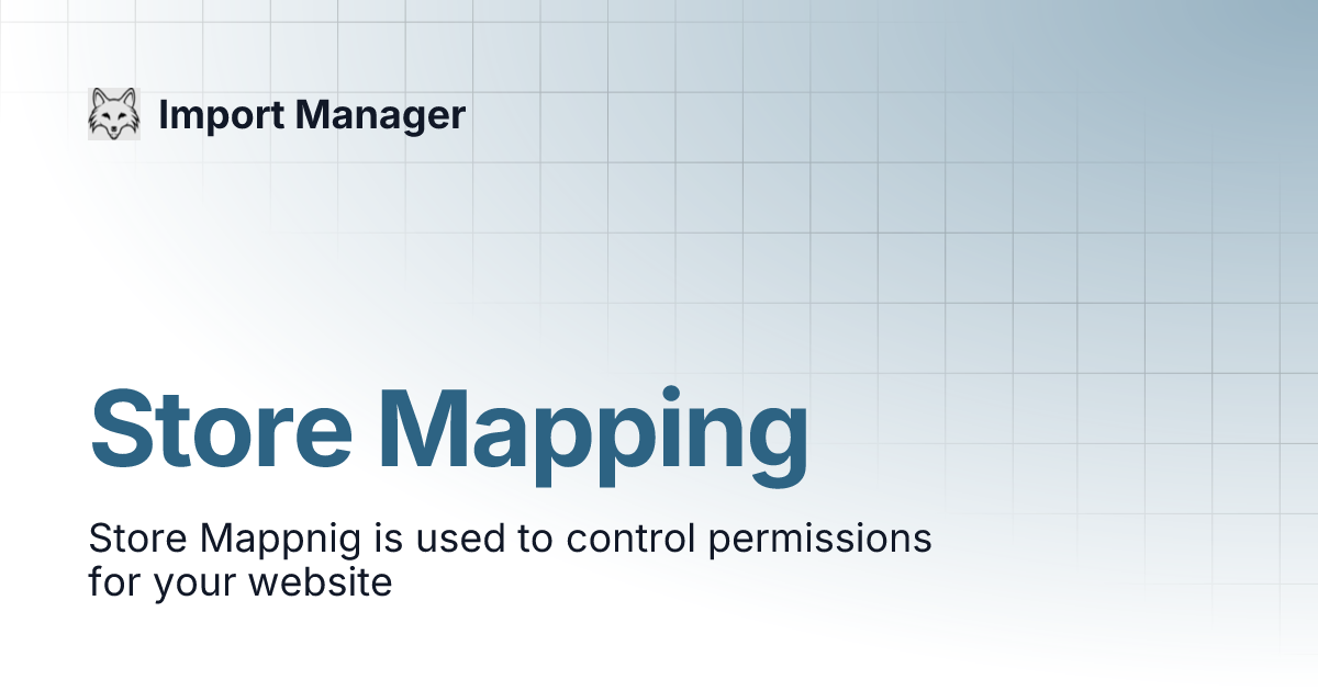 Store Mapping | Import Manager